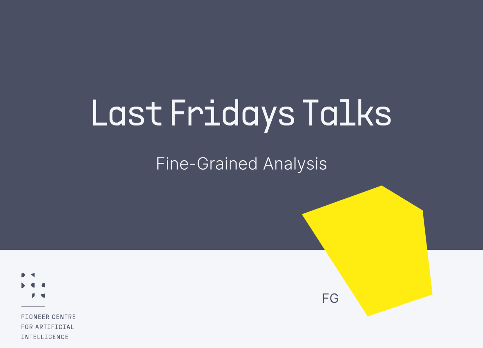 Last Fridays Talks Fine Grained Analysis Event Pioneer Centre For Artificial Intelligence